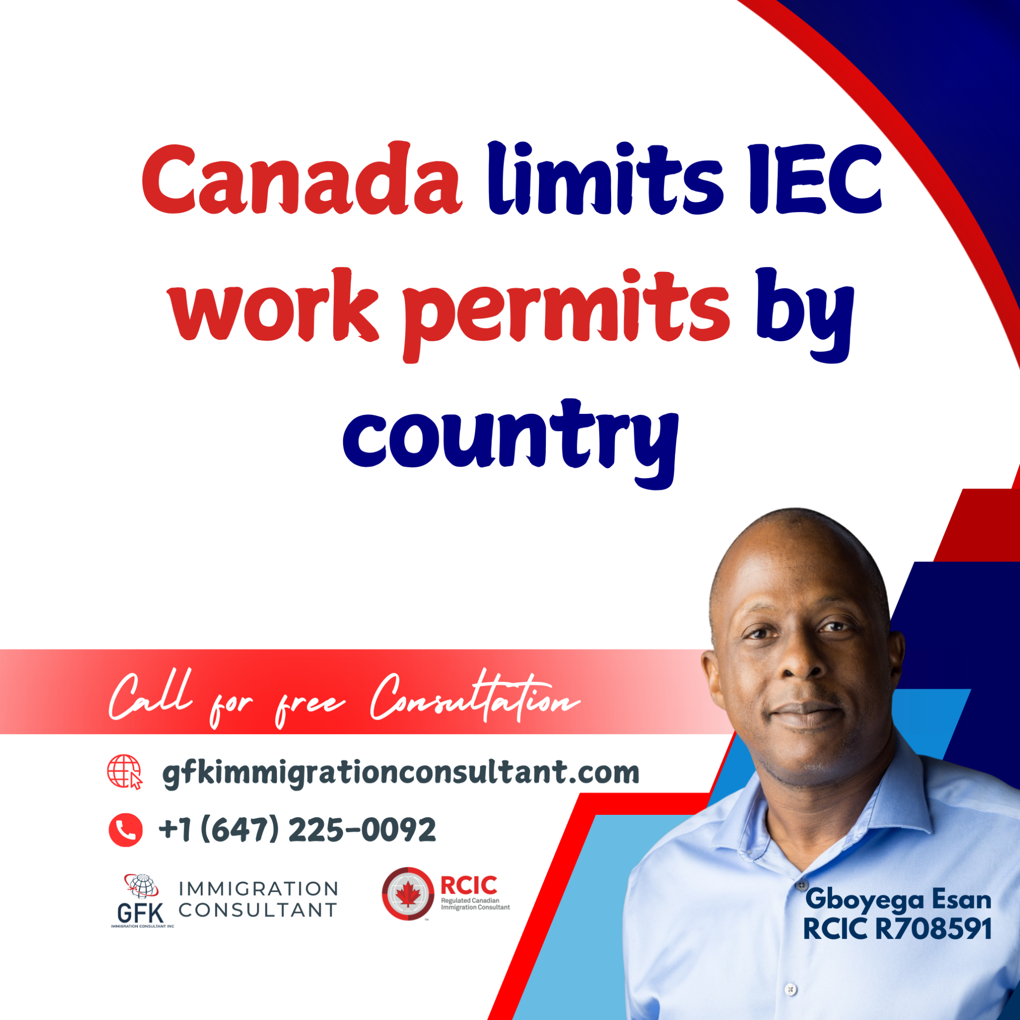 Canada Limits IEC Work Permits By Country - GFK Immigration Consultant