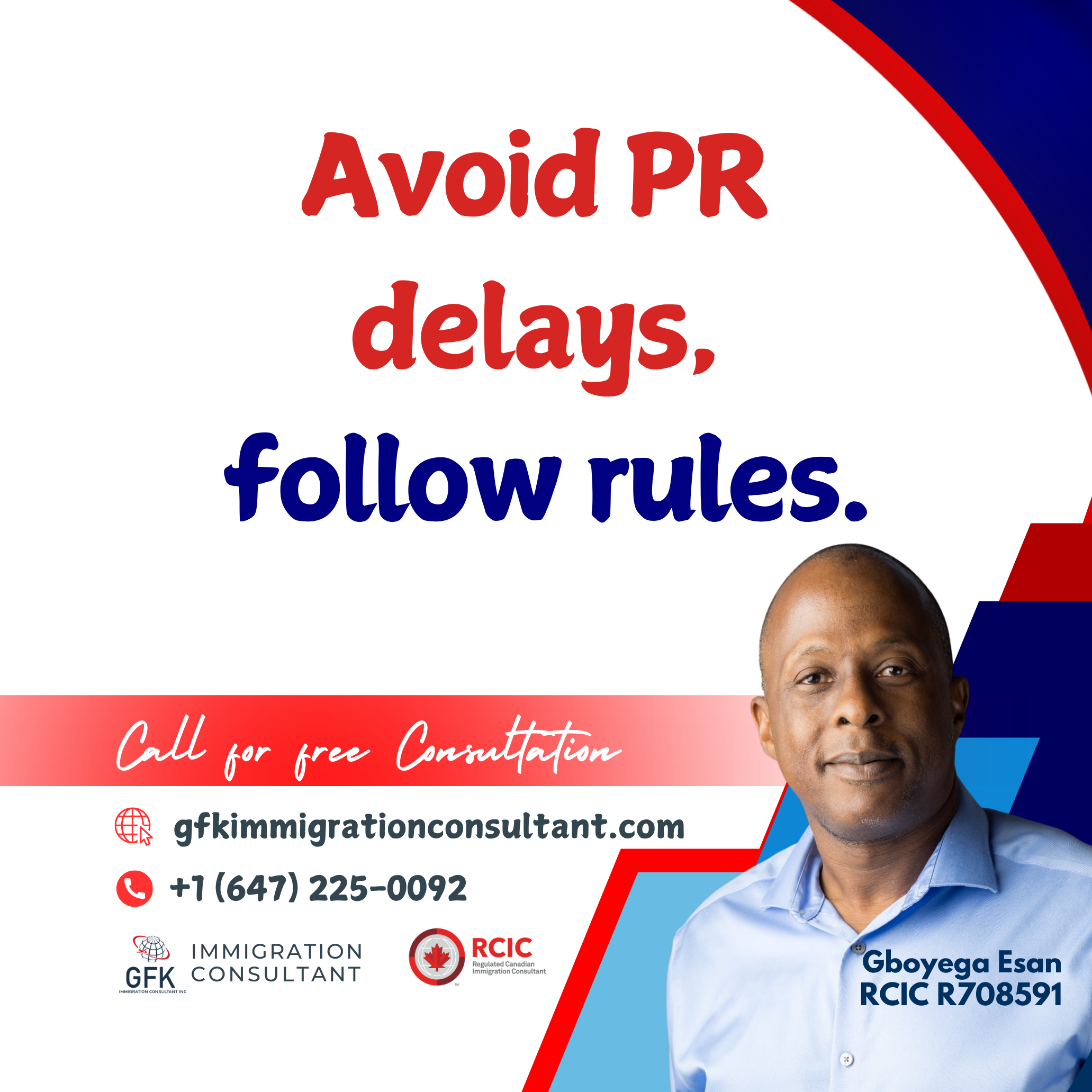 Avoid PR Delays Follow Rules - GFK Immigration Consultant
