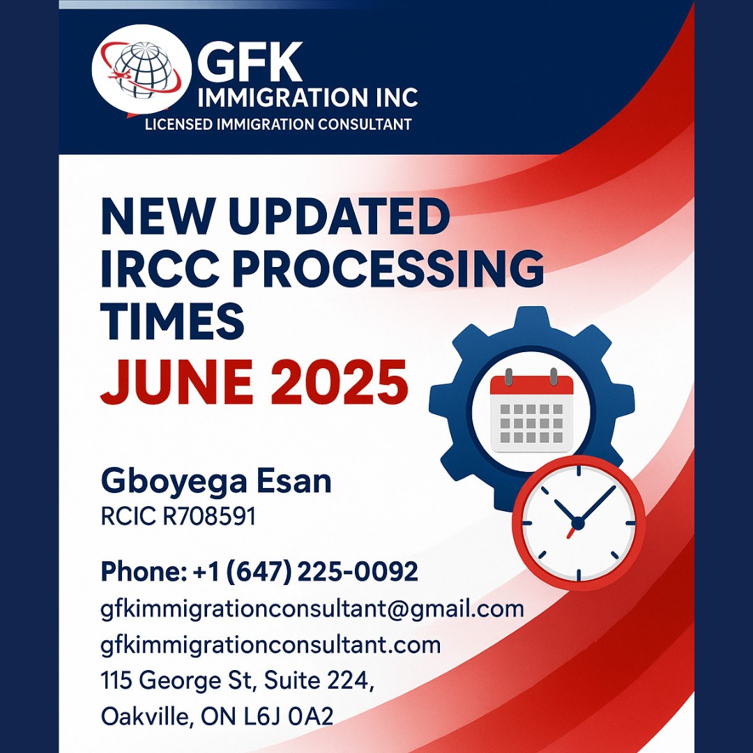 New Updated IRCC Processing Times- June 2025 - GFK Immigration Consultant