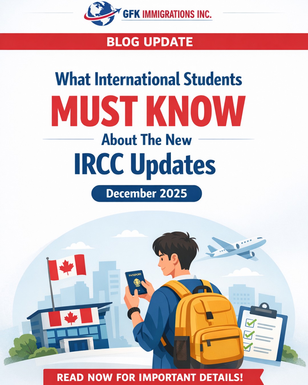 New IRCC updates for international students - GFK Immigration Consultant