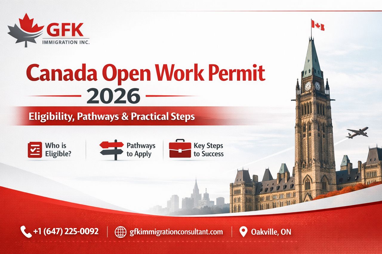 Canada Open Work Permit 2026 — Eligibility & How to Apply - GFK ...